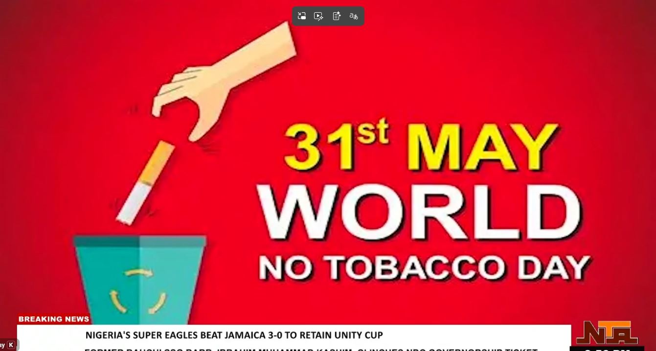 Smoking and Vaping: Public Health Campaign Marks World No Tobacco Day - NTA